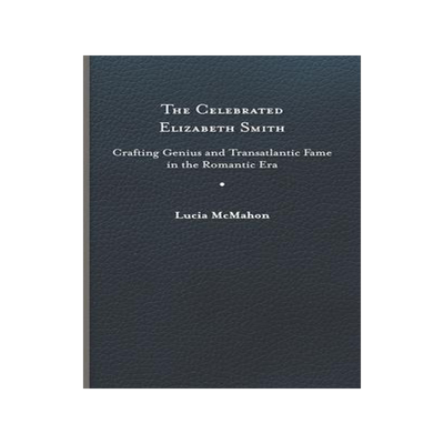 [预订]The Celebrated Elizabeth Smith 9780813947853