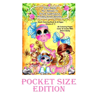预订 Sherri Baldy My-Besties Tiny & Her Supersaurus Dino and Knobby Knees Pocket size: Pocket Size coloring book 5.25 x