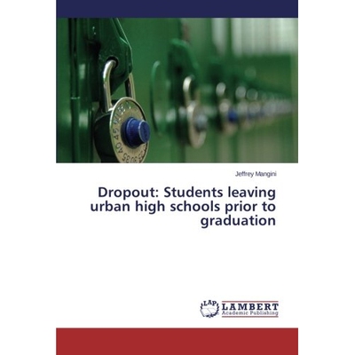 预订 Dropout: Students leaving urban high schools prior to graduation: 9783659275210