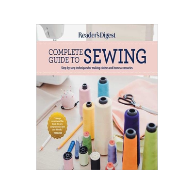 [预订]Reader’s Digest Complete Guide to Sewing: Step by Step Techniques for Making Clothes and Home Acce 9781621458012
