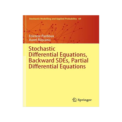 预订 Stochastic Differential Equations, Backward SDEs, Partial Differential Equations