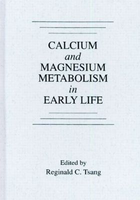 【预订】Calcium and Magnesium Metabolism in Early Life