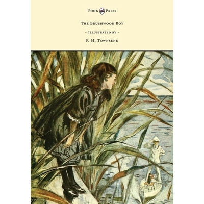 预订 The Brushwood Boy - Illustrated by F. H. Townsend: 9781473335202