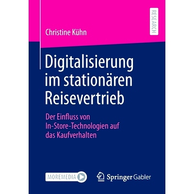 预订 Digitalisierung im stationären Reisevertrieb: Der Einfluss von In-Store-Technologien auf das Kaufverhalten: 978365