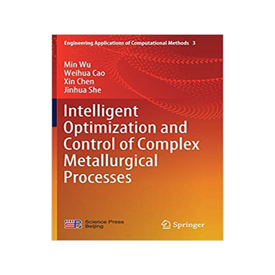 预订 Intelligent Optimization and Control of Complex Metallurgical Processes