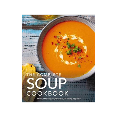 [预订]The Complete Soup Cookbook: Over 300 Satisfying Soups, Broths, Stews, and More for Every Appetite 9781646432783