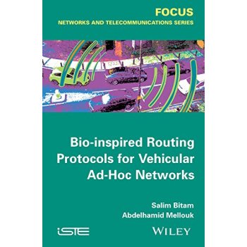 【预订】Bio-Inspired Routing Protocols For Vehicular Ad-Hoc Networks