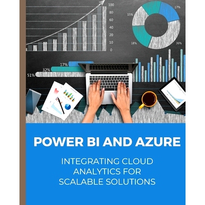 预订 POWER BI and Azure Integrating Cloud Analytics for Scalable Solutions