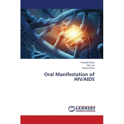 预订 Oral Manifestation of HIV/AIDS: 9786139862085