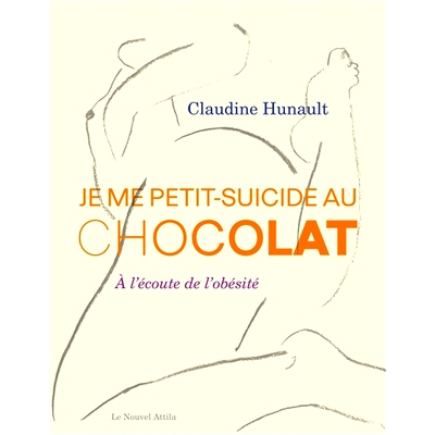 预订 Je me petit-suicide au chocolat : à l’écoute de l’obésité 我用巧克力*：听听肥胖的声音: 9782493213433