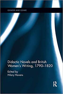 【预售】Didactic Novels and British Women’s Writing, 1790-1820