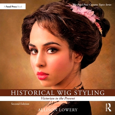 预订 Historical Wig Styling: Victorian to the Present 历史假发造型：维多利亚时代*今 第2版（平装）: 9781138391567