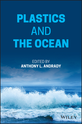 【预订】Plastics And The Ocean 9781119768401