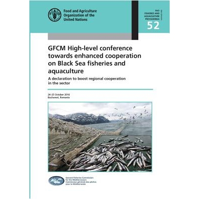 预订 GFCM High-Level Conference Towards Enhanced Cooperation on Black Sea Fisheries and Aquaculture 地中海渔业总会高级别