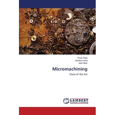 预订 Micromachining: State of the Art: 9783659615108