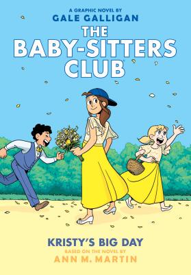 【预订】Kristy’s Big Day (the Baby-Sitters Club Graphic Novel #6): A Graphix Book (Full-Color Edition), 6