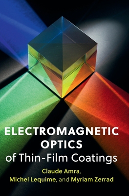 【预订】Electromagnetic Optics of Thin-Film Coatings