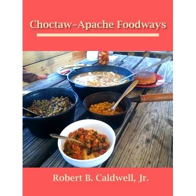 预订 Choctaw-Apache Foodways 乔克托阿帕奇餐厅: 9781622880997