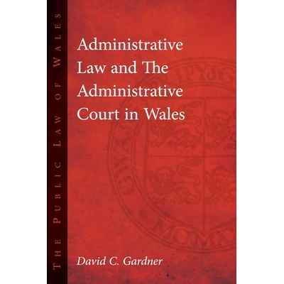预订 Administrative Law and the Administrative Court in Wales 威尔士的行政法与行政法庭（丛书）: 9781783169320