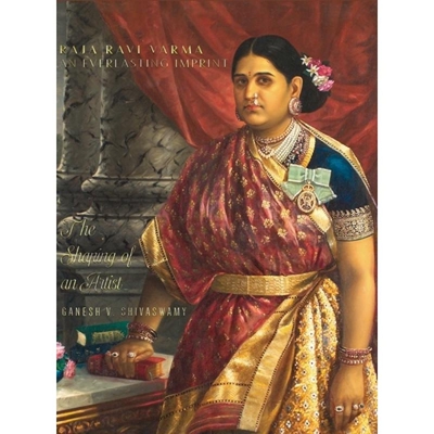 预订 Raja Ravi Varma: An Everlasting Imprint - The Shaping of an Artist - Volume 1 9781636408460