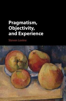 【预订】Pragmatism, Objectivity, and Experience