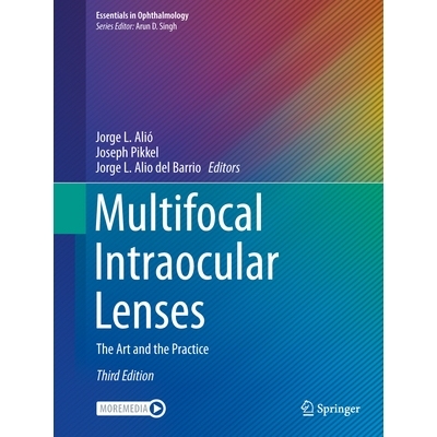 预订 Multifocal Intraocular Lenses: The Art and the Practice 多焦点人工晶状体：艺术与实践 第3版: 9783032000286