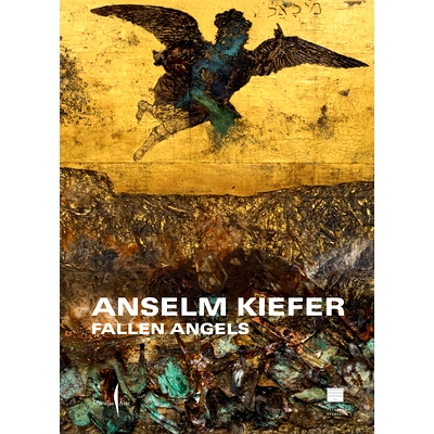 预订 Anselm Kiefer : fallen angels: 9791254631812