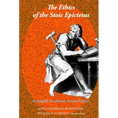 预订 The Ethics of the Stoic Epictetus: An English Translation, Revised Edition: 9781433176159