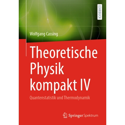 预订 Theoretische Physik kompakt IV Quantenstatistik und Thermodynamik 9783031964497