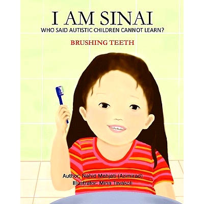 预订 I Am Sinai, Who Said Autistic Children Cannot Learn?: Brushing Teeth: 9781453773161