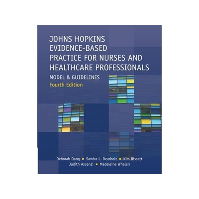[预订]Johns Hopkins Evidence-Based Practice for Nurses and Healthcare Professionals, Fourth Edition: Model 9781948057875