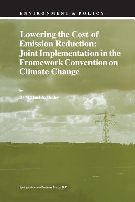 【预订】Lowering the Cost of Emission Reduction: Joint Implementation in the Framework Convention on Climate Change