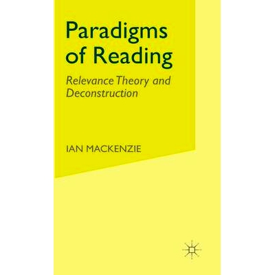 预订 Paradigms of Reading: Relevance Theory and Deconstruction: 9780333968338