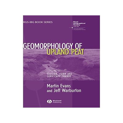 预订 Geomorphology Of Upland Peat - Erosion, Form And Landscape Change