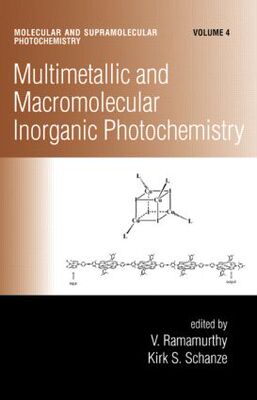 【预订】Multimetallic and Macromolecular Inorganic Photochemistry