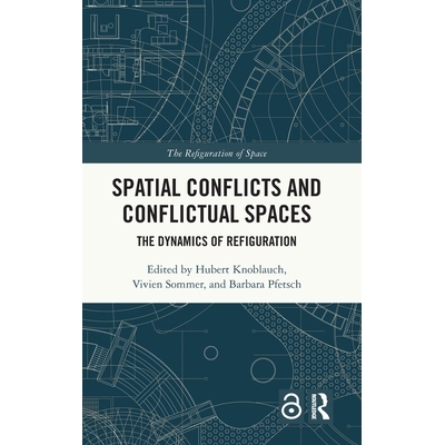 预订 Spatial Conflicts and Conflictual Spaces: The Dynamics of Refiguration: 9781032868165