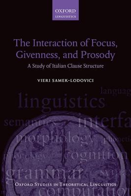 【预订】The Interaction of Focus, Givenness, and Prosody