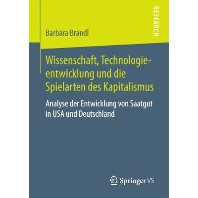 预订 Wissenschaft, Technologieentwicklung und die Spielarten des Kapitalismus: Analyse der Entwicklung von Saatgut in US