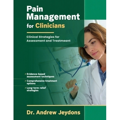 预订 Pain Management For Clinicians: Clinical Strategies for Assessement and Treatment: 9798277154250