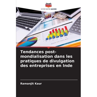 预订 Tendances post-mondialisation dans les pratiques de divulgation des entreprises en Inde: DE: 9786209293276