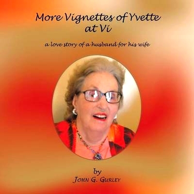 预订 More Vignettes of Yvette at VI: A Love Story of a Husband for His Wife