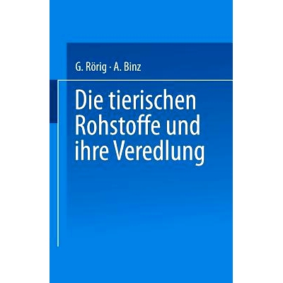 预订 Die tierischen Rohstoffe und ihre Veredlung: 9783663198772