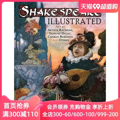 现货 莎士比亚名家插图本 英文原版 大师级插画艺术家 亚瑟·拉克姆 Shakespeare Illustrated Arthur Rackham