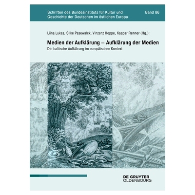 预订 Medien der Aufklärung – Aufklärung der Medien: Die baltische Aufklärung im europäischen Kontext: 9783110712506