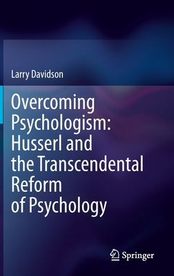 【预订】Overcoming Psychologism: Husserl and the Transcendental Reform of Psychology