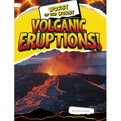 预订 Worst of the Worst Volcanic Eruptions! 9798875245053