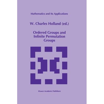 预订 Ordered Groups and Infinite Permutation Groups 9781461334453