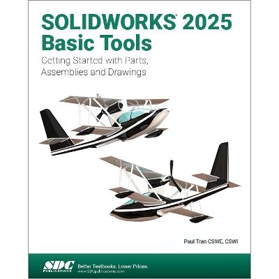 预订 SOLIDWORKS 2025 Basic Tools Getting Started with Parts, Assemblies and Drawings SOLIDWORKS 2025基本工具：零件、装配