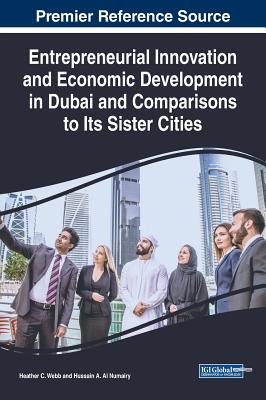 【预订】Entrepreneurial Innovation and Economic Development in Dubai and Comparisons to Its Sister Cities