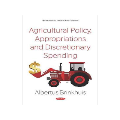 [预订]Agricultural Policy, Appropriations and Discretionary Spending 9781536152159